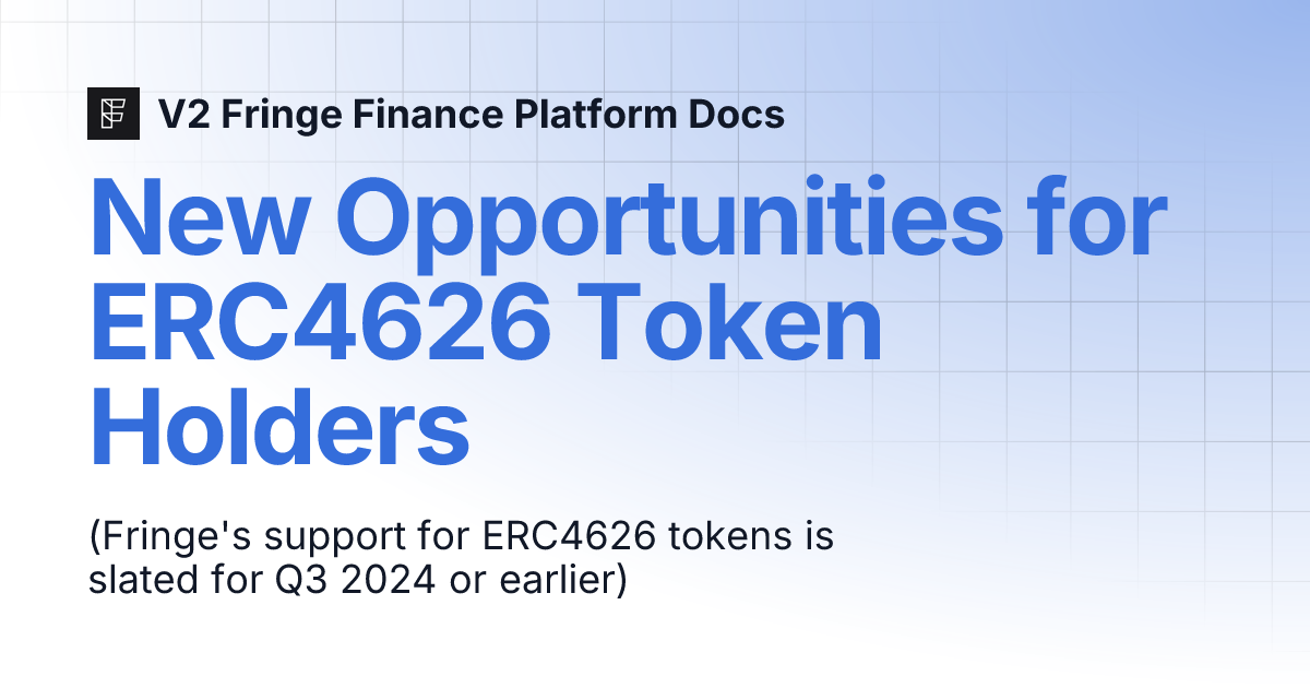 New Opportunities for ERC4626 Token Holders | V2 Fringe Finance Platform Docs