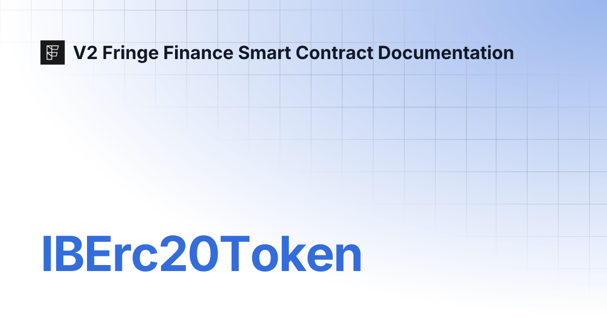 IBErc20Token | V2 Fringe Finance Smart Contract Documentation